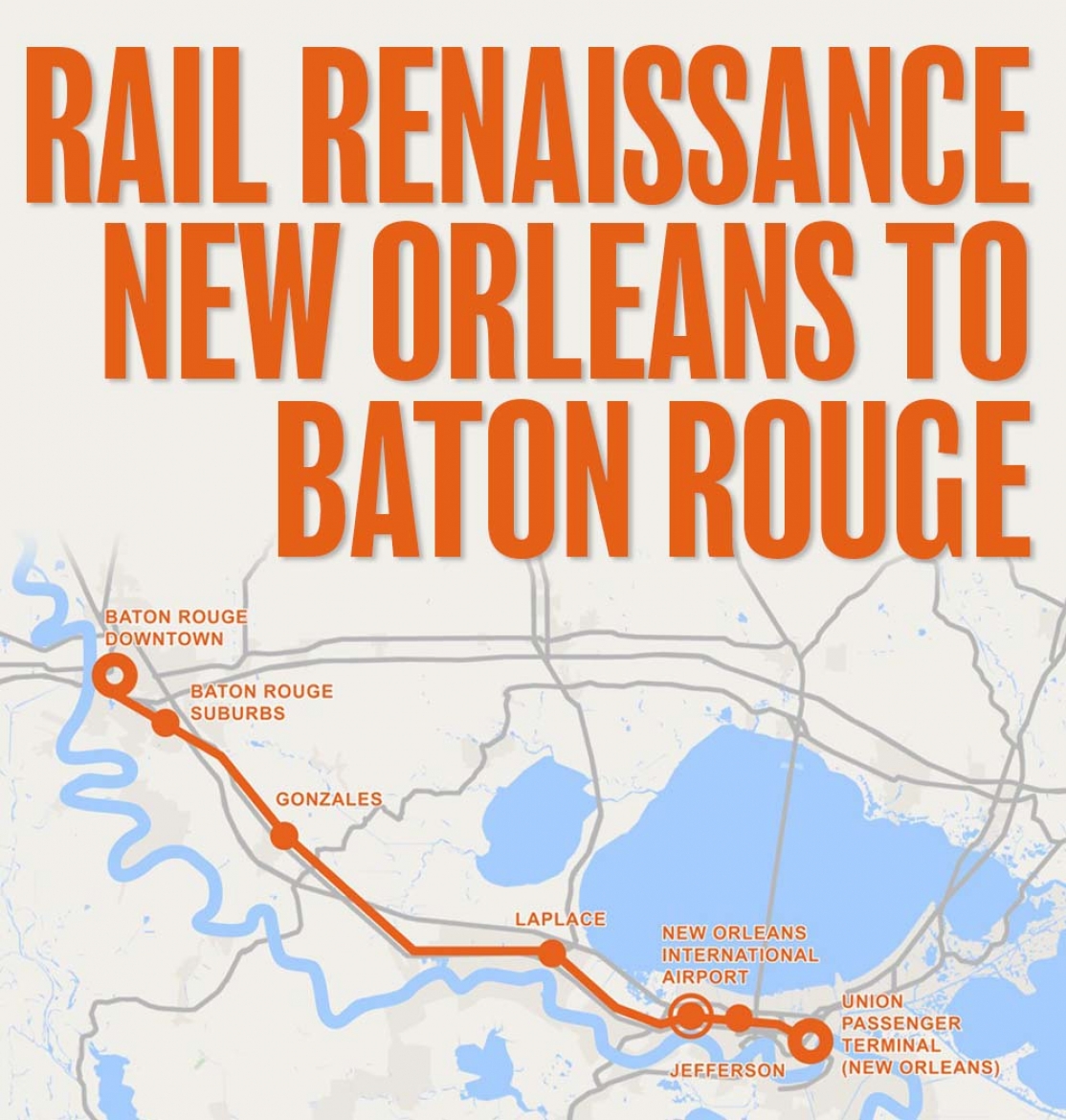 RAIL Renaissance – Making the Case for a Renewed Baton Rouge to New Orleans Intercity Passenger ...
